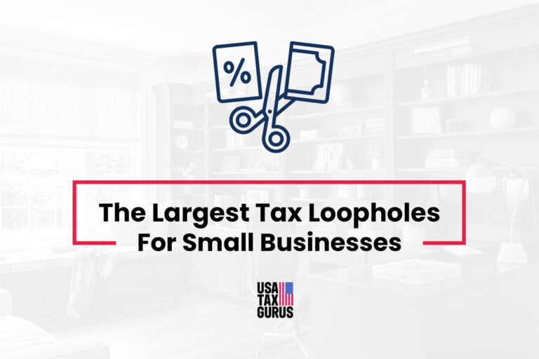 The 20 Largest Tax Loopholes For Small Businesses (Ranked)